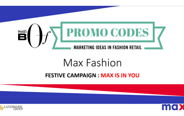 BoF Promo Codes: Max Fashion's 'Max is in You' campaign resonates with ...
