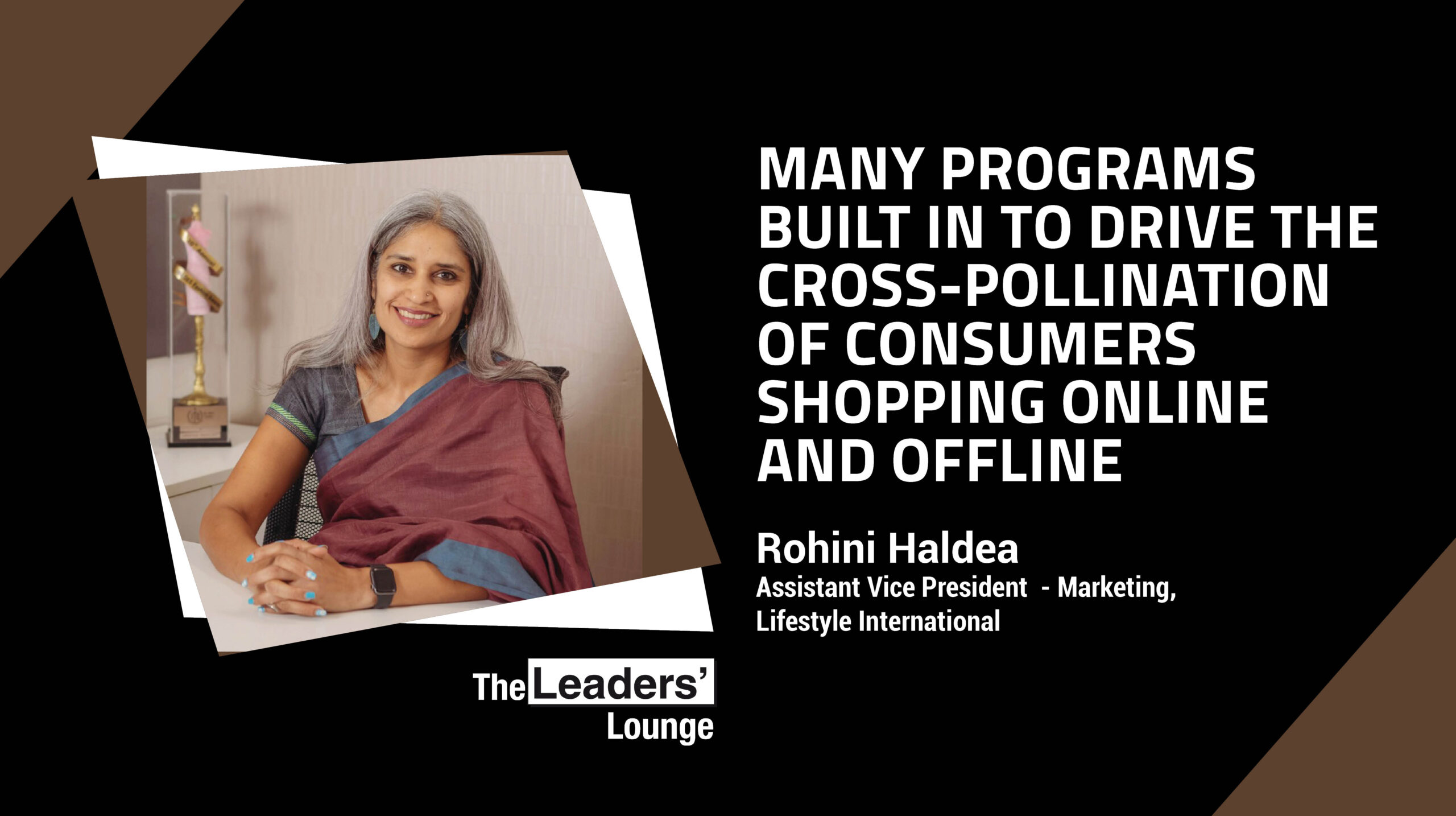 Leaders Lounge With Rohini Haldea, AVP Marketing, Lifestyle ...