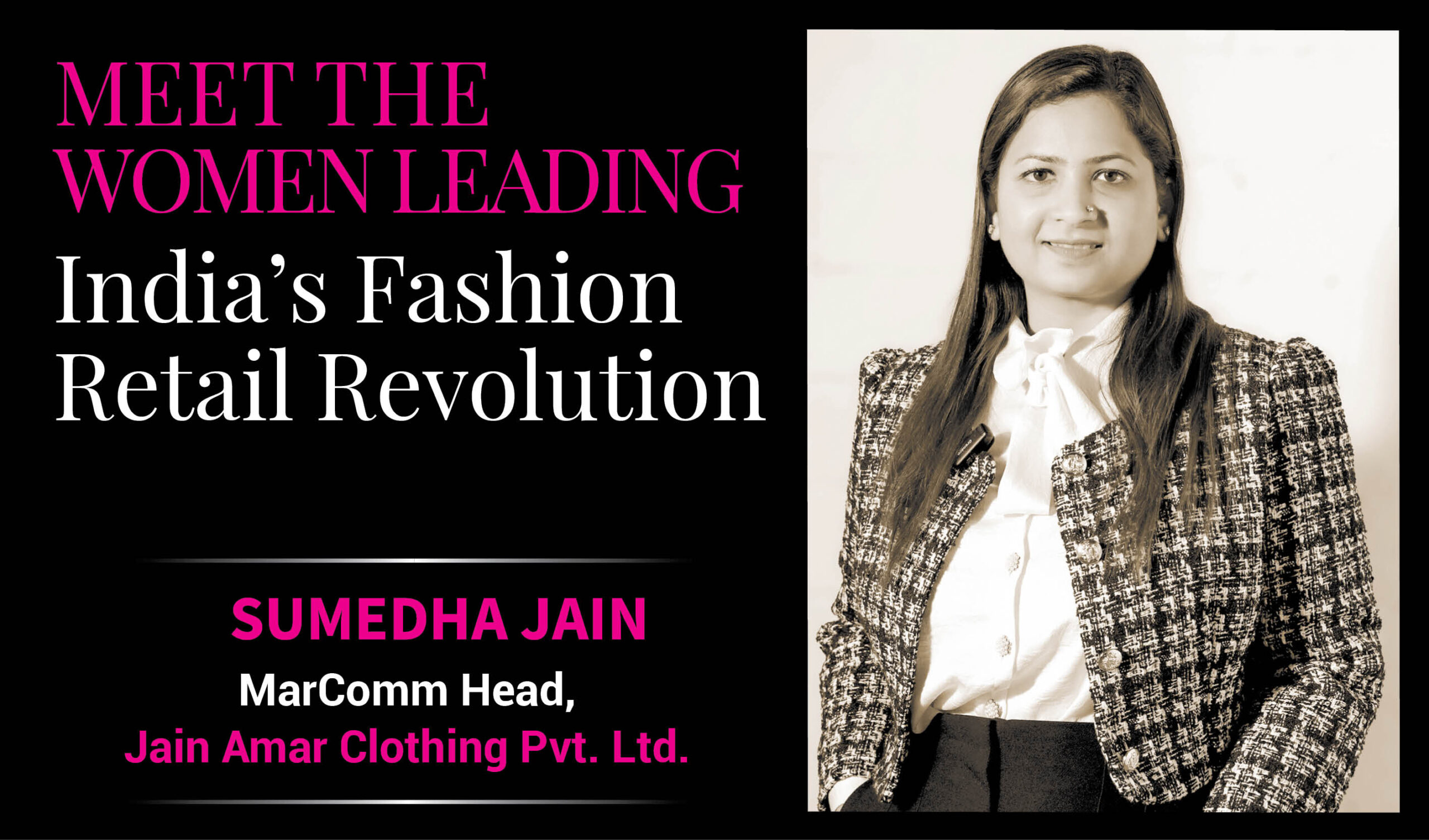 Women Leading Retail: Sumedha Jain, Jain Amar Clothing